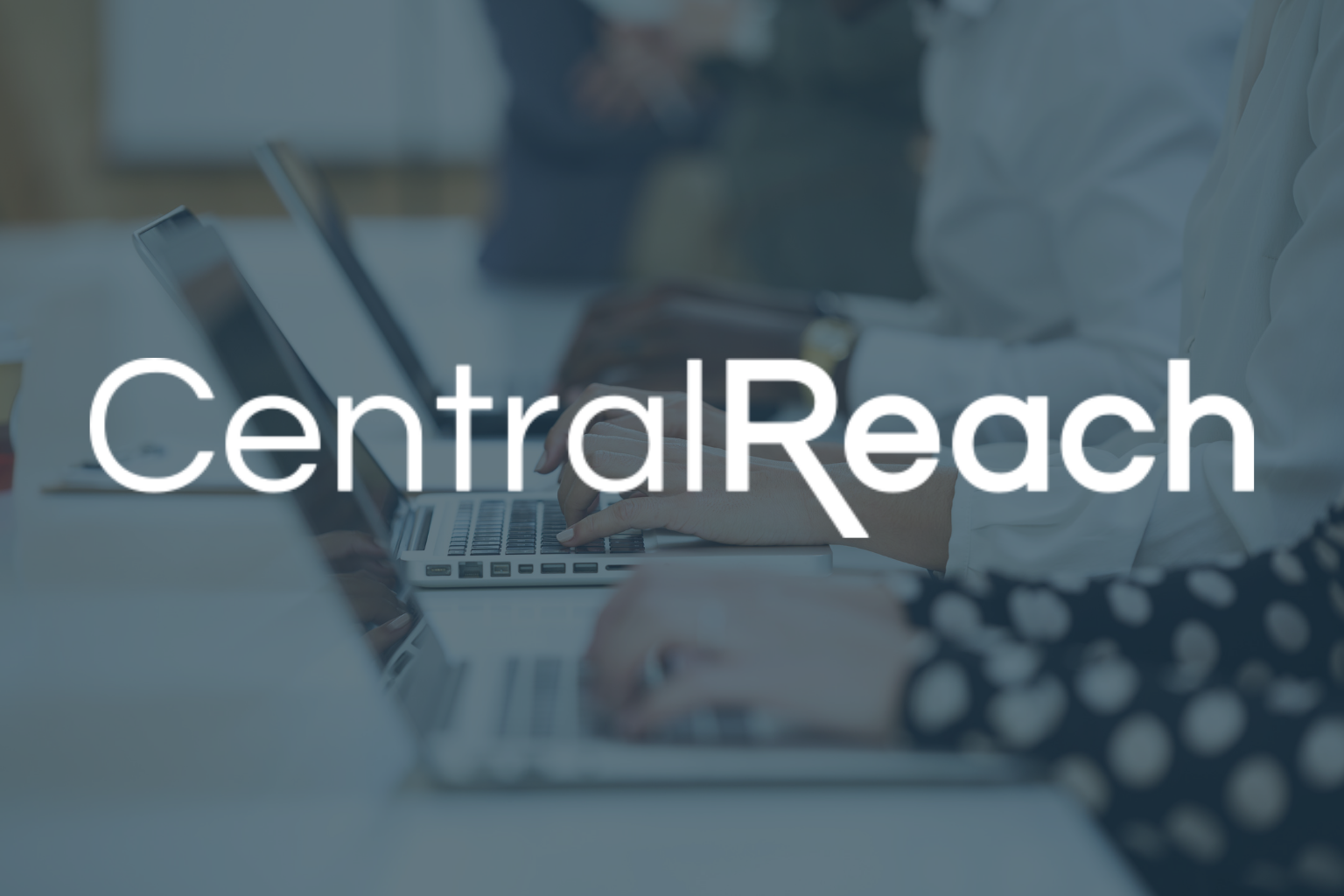 One Organization's Growth And Success Story - CentralReach