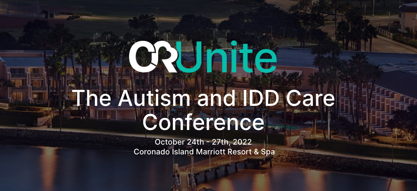 Insights and Celebrations at this Year's CR Unite Autism and IDD Care ...