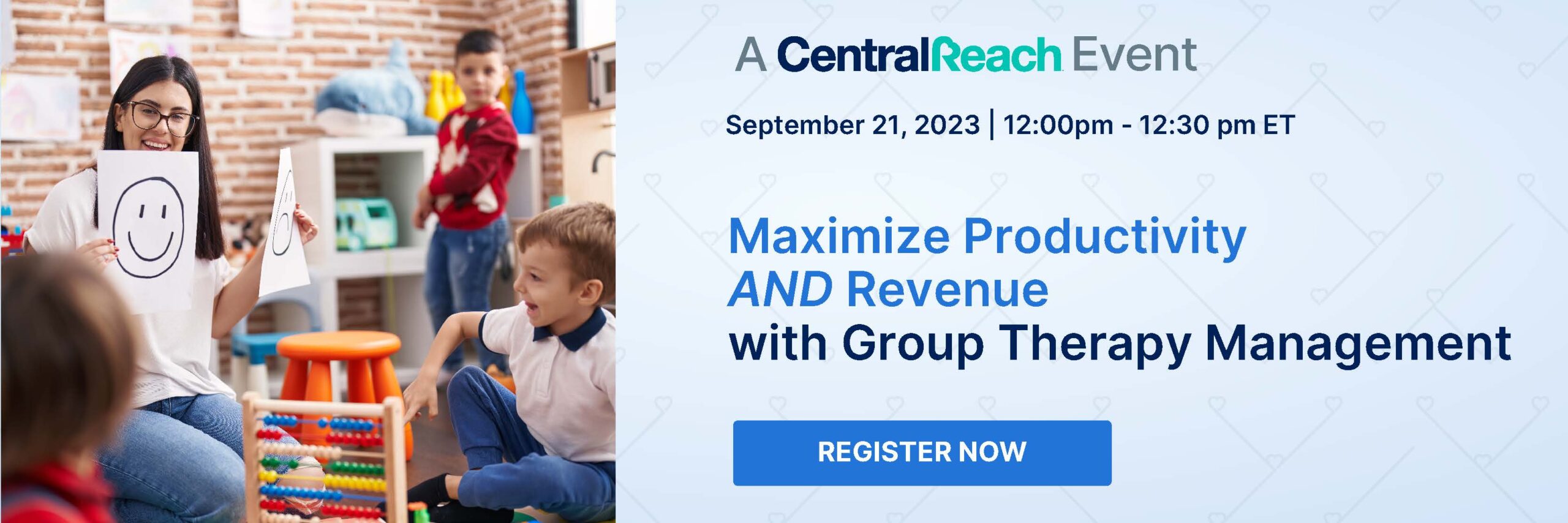 WEBINAR: Maximize Productivity AND Revenue with Group Therapy Management - CentralReach | Autism ...