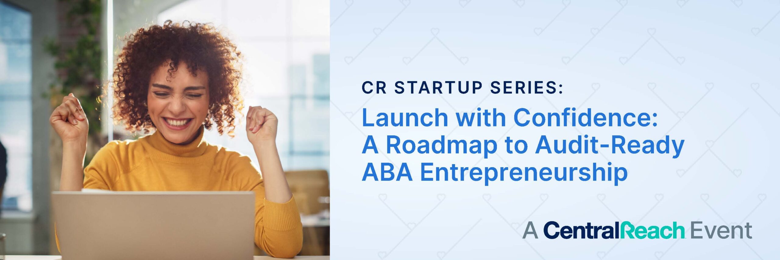 WEBINAR: Launch with Confidence: A Roadmap to Audit-Ready ABA ...